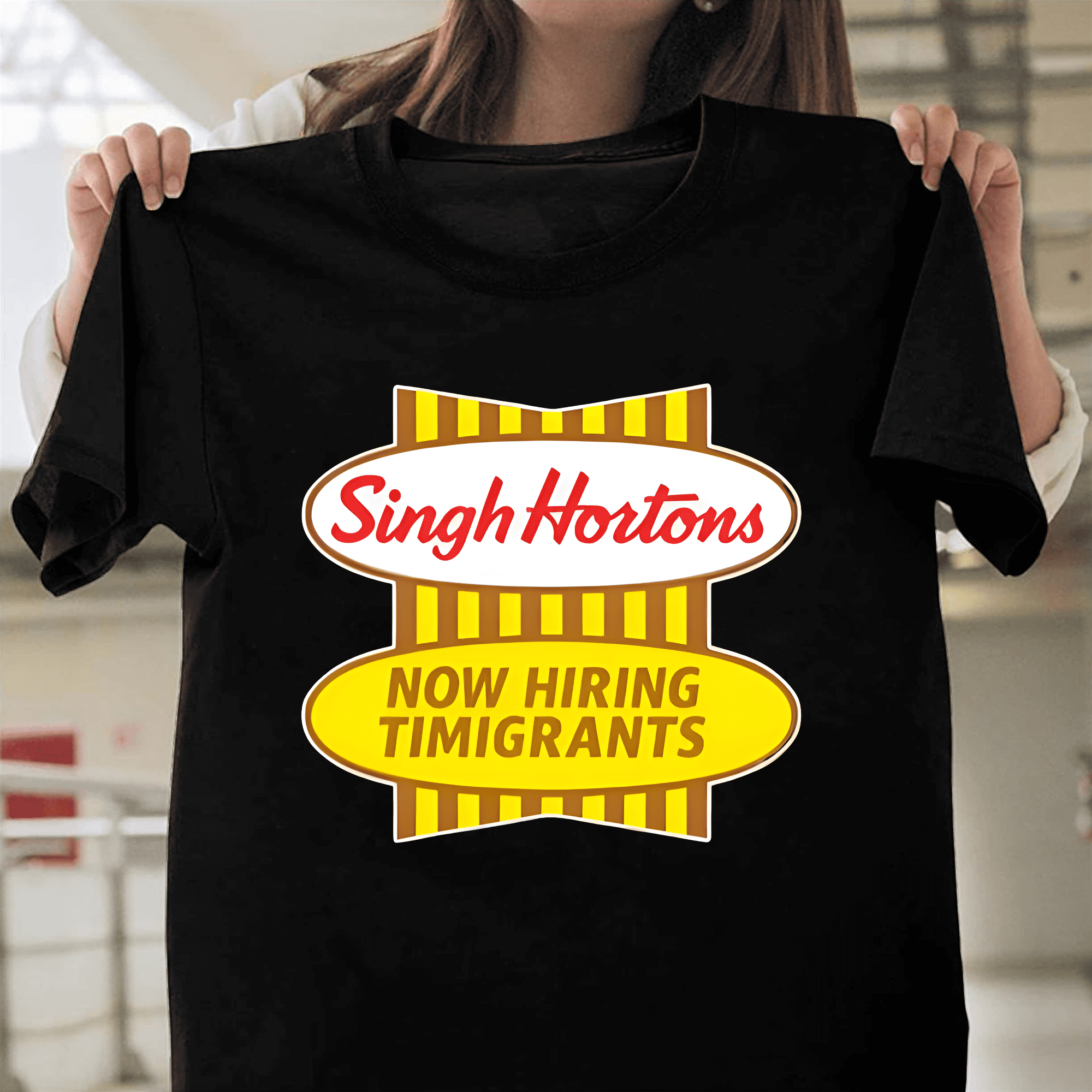 Click here for Poptee89 Singh Hortons Now Hiring Timigrants Funny... prices