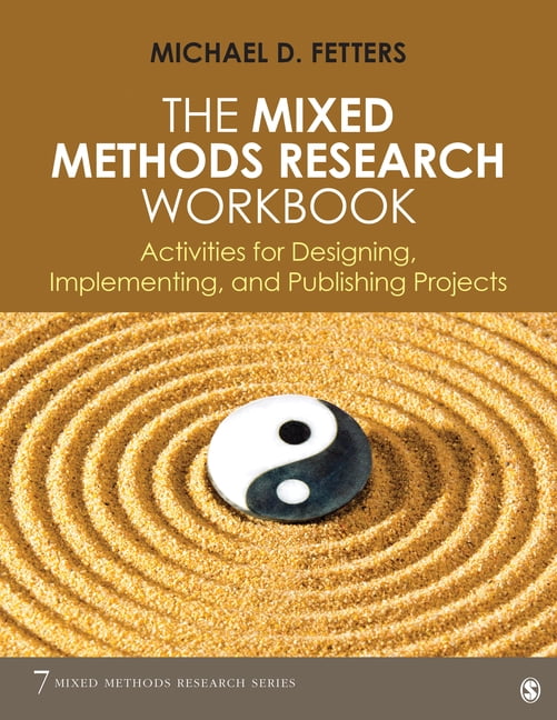 Mixed Methods Research The Mixed Methods Research Workbook mixed-methods-research-the-mixed-methods-research-workbook