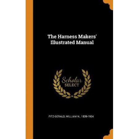 The Harness Makers' Illustrated Manual | Walmart Canada