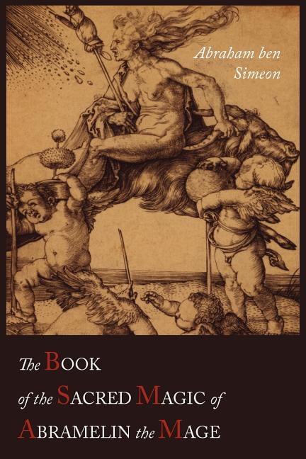 The Book of the Sacred Magic of Abramelin the Mage (Paperback ...