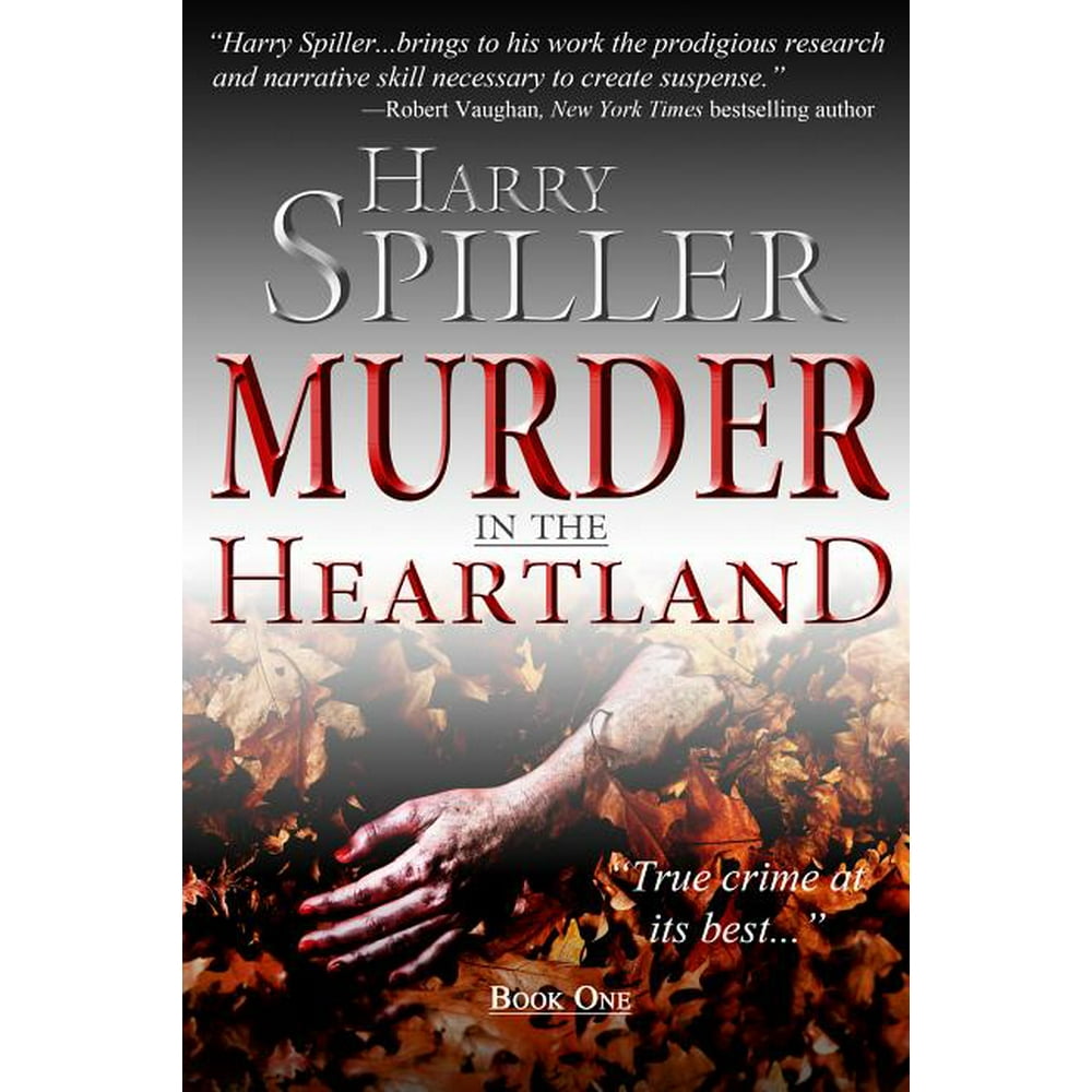Murder in the Heartland: Murder in the Heartland: Book One (Series #01 ...