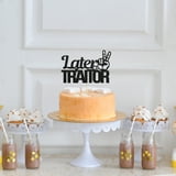 Later Traitor Cake Topper,Black Glitter Retirement/Farewell/Going Away ...