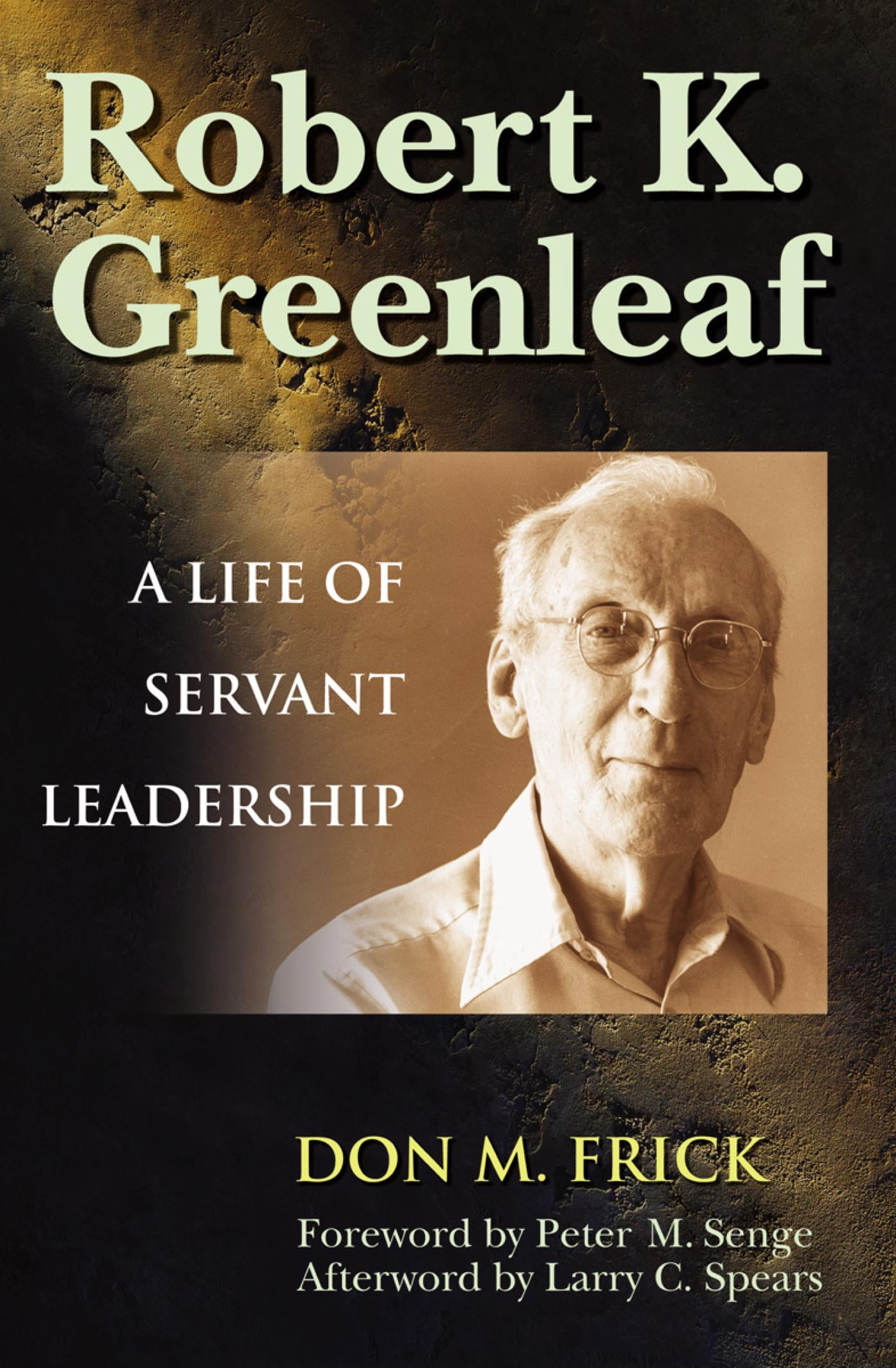 Robert K Greenleaf A Life Of Servant Leadership Walmart robert-k-greenleaf-a-life-of-servant-leadership-walmart