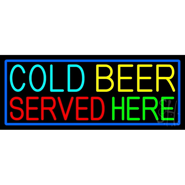 Cold Beer Served Here With Blue Border LED Neon Sign 10 x 24 - inches ...