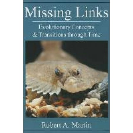 Missing Links: Evolutionary Concepts & Transitions Through Time ...