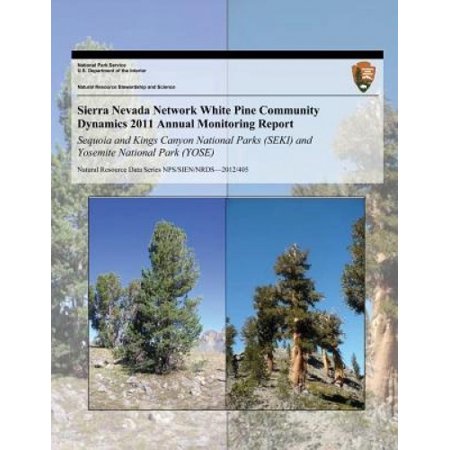 Sierra Nevada Network White Pine Community Dynamics 2011 Annual ...