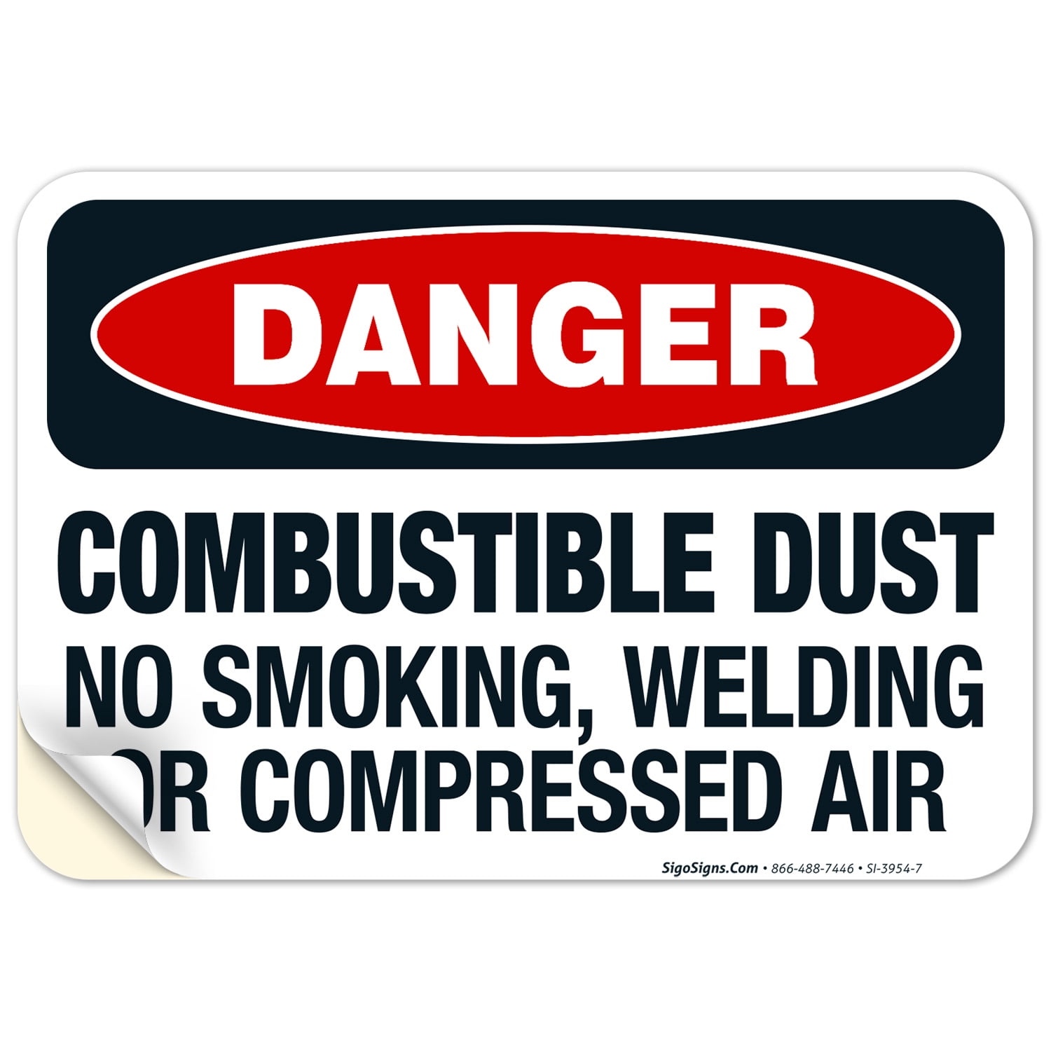 Danger Conbustible Dust No Smoking, Welding Or Compressed Air Sign ...