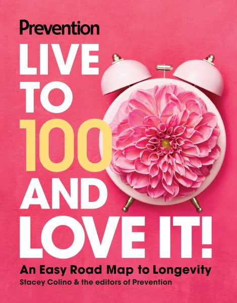 Pre-Owned Prevention Live to 100 and Love It!: An Easy Road Map to ...
