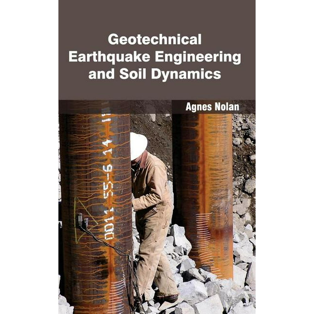 Geotechnical Earthquake Engineering and Soil Dynamics (Hardcover ...
