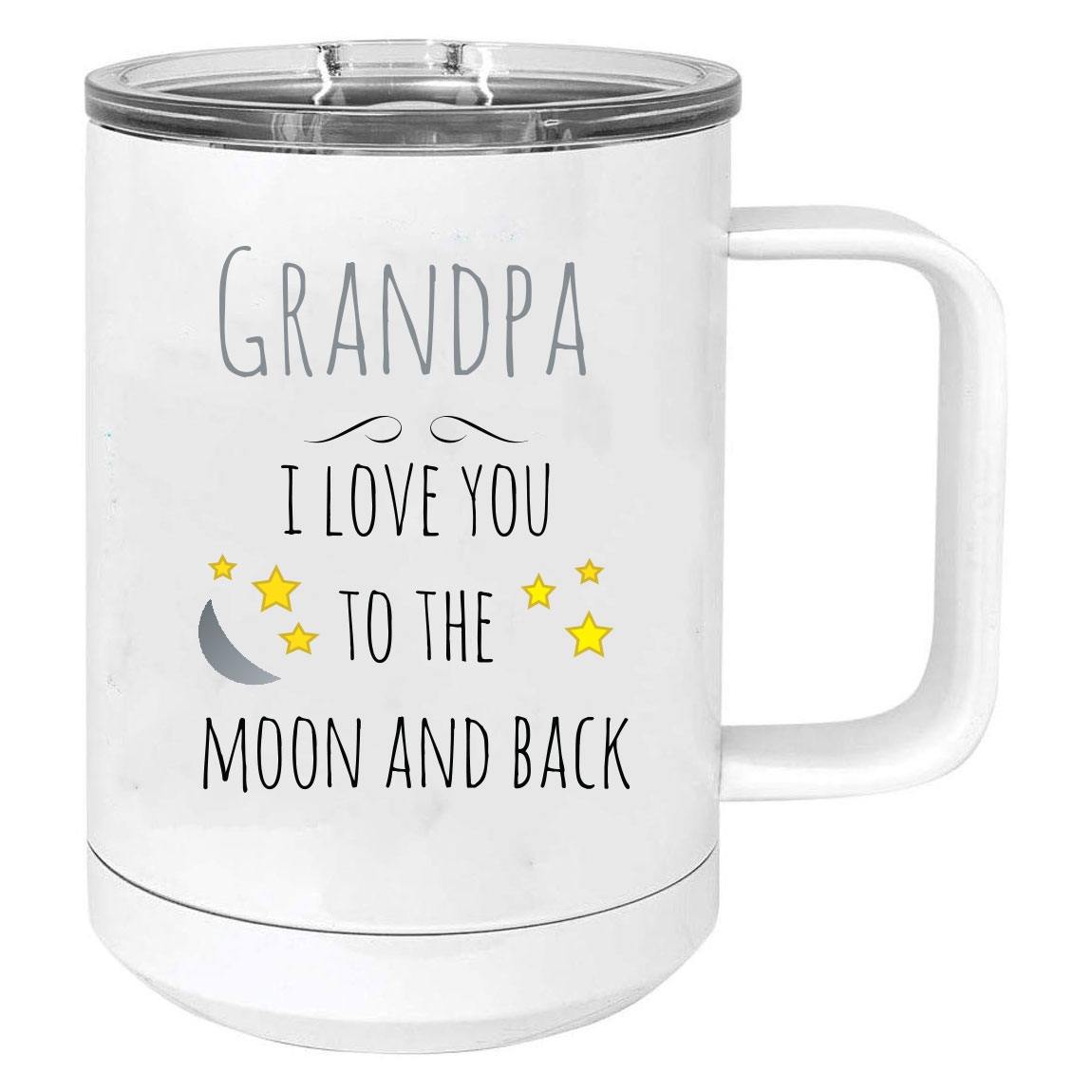 Grandpa - I Love you to the Moon and Back Stainless Steel Vacuum ...