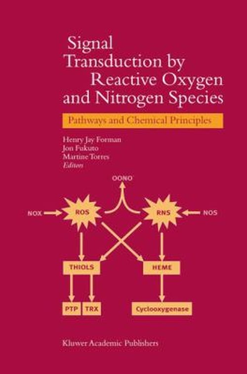 Pre-Owned Signal Transduction by Reactive Oxygen and Nitrogen Species : Pathways and Chemical ...