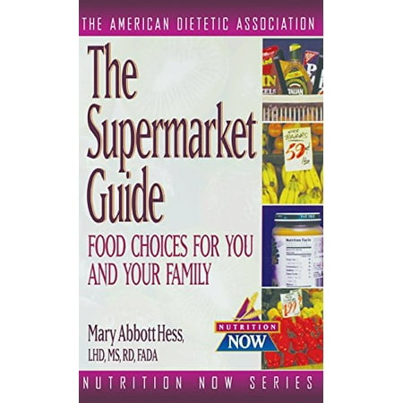 The Supermarket Guide: Food Choices for You and Your Family | Walmart ...