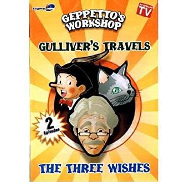 GEPPETTO'S WORKSHOP: GULLIVER'S TRAVELS & THREE WISHES(DVD) - Walmart.ca
