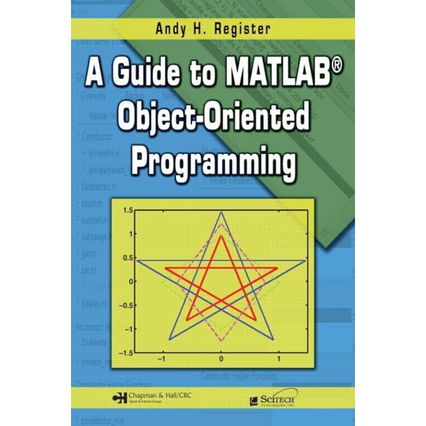 A Guide to MATLAB Object-Oriented Programming - Walmart.com