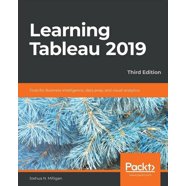 Learning Tableau 2020: Create effective data visualizations, build ...