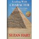 Leading With Character : Mastering The Habits of Highly Successful ...