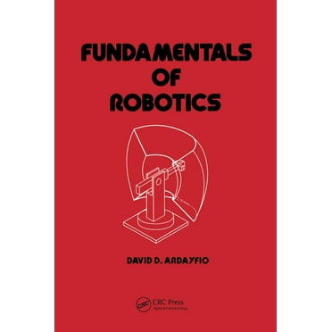 CISM International Centre for Mechanical Sciences: Basics of Robotics: Theory and Components of ...
