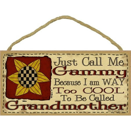 Blackwater Trading Just Call Me Gammy Im Way Too Cool to Be Called ...