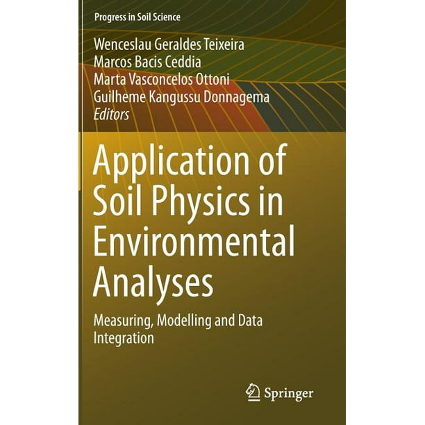 Progress in Soil Science: Application of Soil Physics in Environmental ...