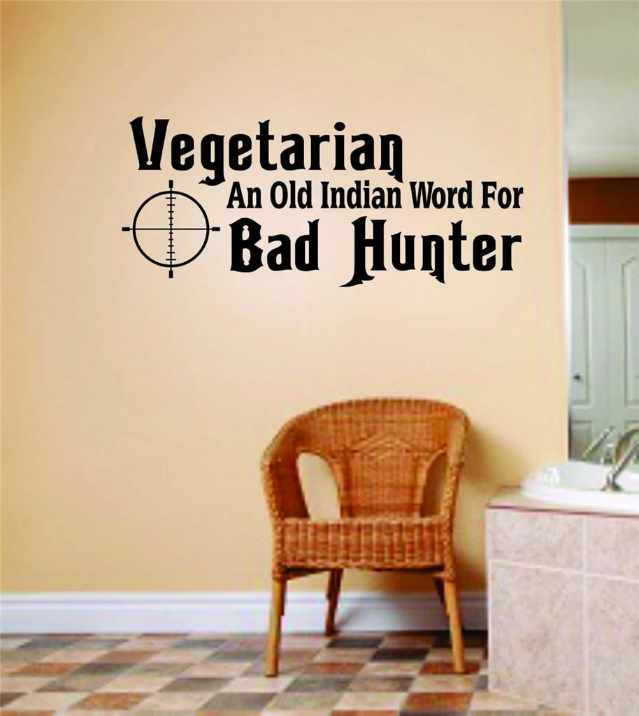 Wall Design Pieces Vegetarian An Old Indian Word For Bad Hunter Deer ...