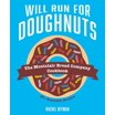 The Doughnut Cookbook : Easy Recipes for Baked and Fried Doughnuts ...