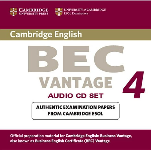 Bec Practice Tests: Cambridge Bec 4 Vantage: Examination Papers from ...