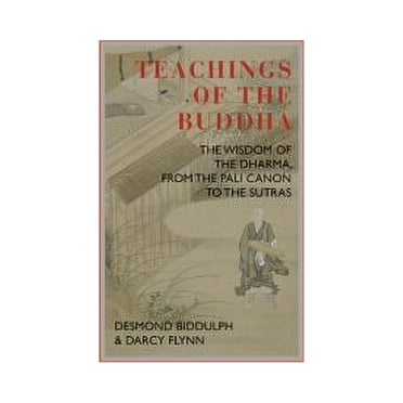 Teachings of the Buddha: In the Buddha's Words: An Anthology of ...