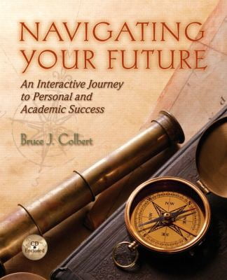 Pre-Owned Navigating Your Future : Interactive Journey to Personal and Academic Success ...