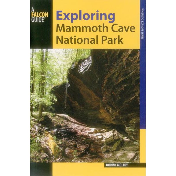 Exploring Mammoth Cave National Park: 9780762786695 - Walmart.com