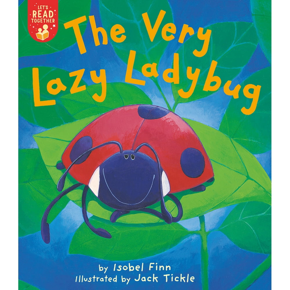 Let's Read Together: The Very Lazy Ladybug (Paperback) - Walmart.com - Walmart.com