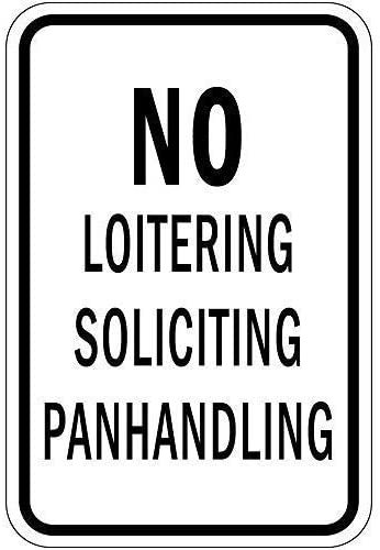 No Loitering Soliciting Panhandling Sign Wall Decor 8x12 Tin Sign ...