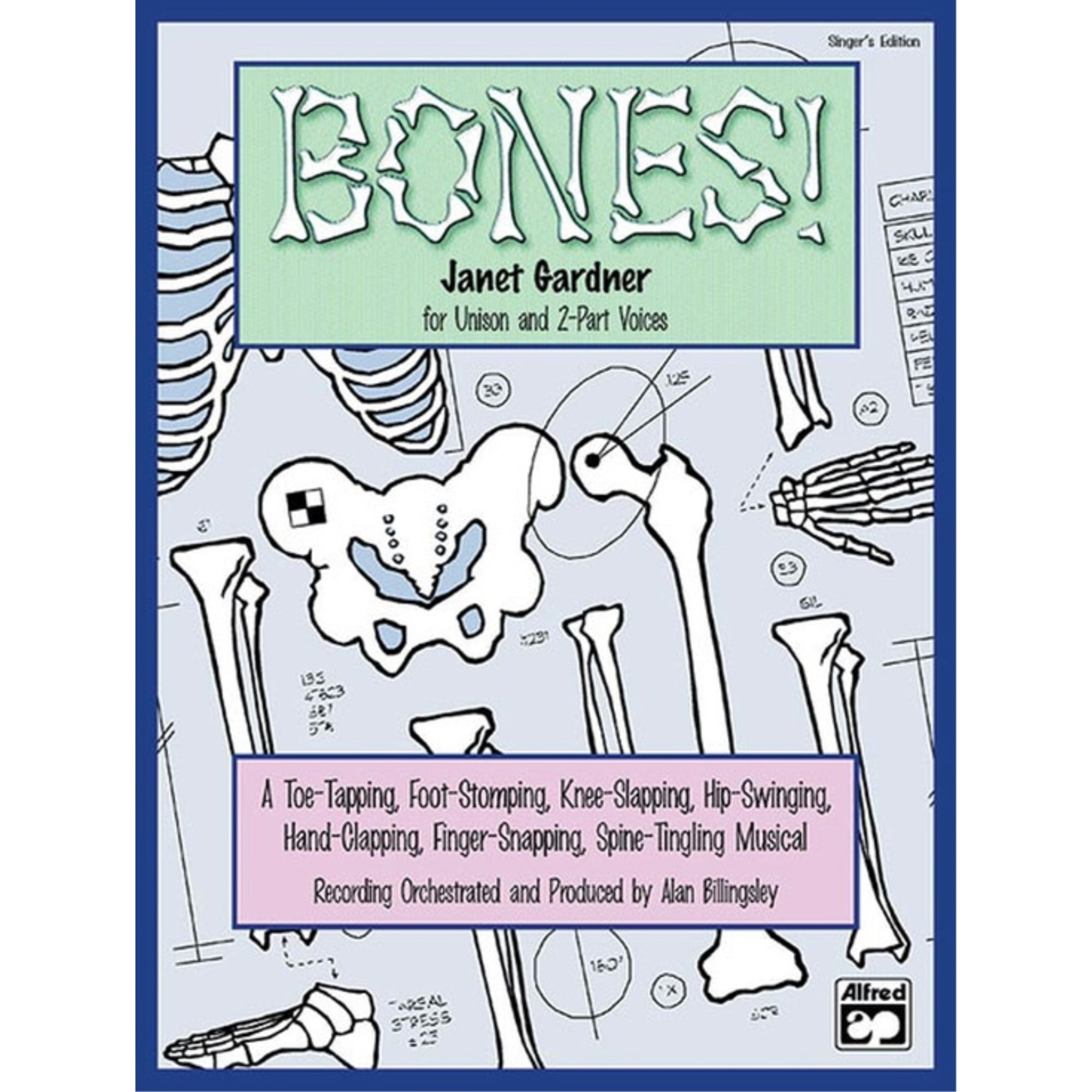 Bones!: A Toe-Tapping, Foot-Stomping, Knee-Slapping, Hip-Swinging, Hand ...