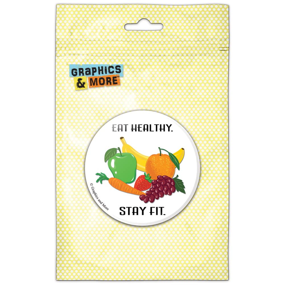 Eat Healthy Stay Fit Fruits Diet Pinback Button Pin Badge - Walmart.com