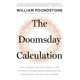 The Doomsday Calculation : How an Equation That Predicts the Future Is ...