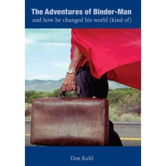 Pre-Owned The Adventures of Binder-Man: And How He Changed His World ...