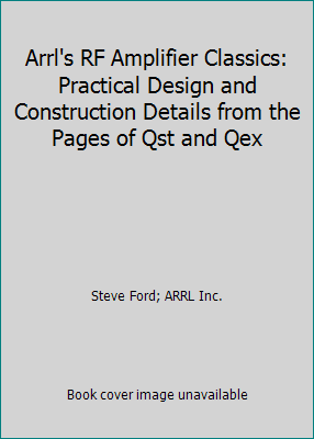 Pre-Owned ARRL's RF Amplifier Classics: Practical Designs and ...