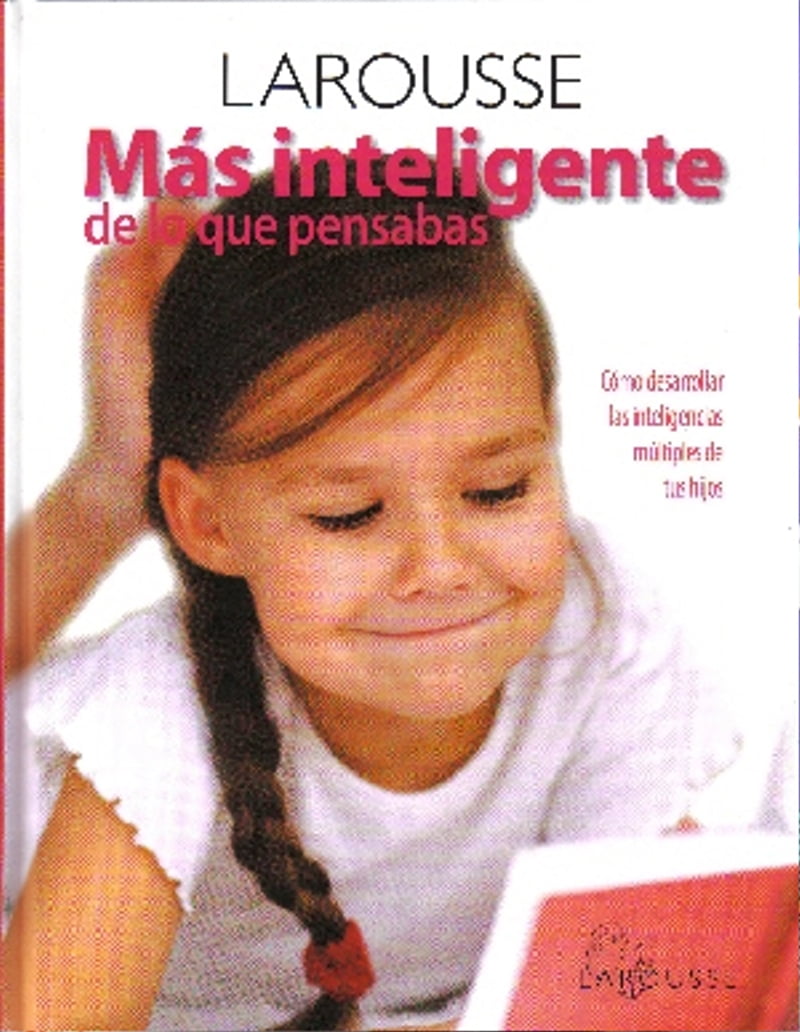 MAS INTELIGENTE DE LO QUE PENSABAS COMO DESARROLLAR LAS INTELIGENCIAS ...