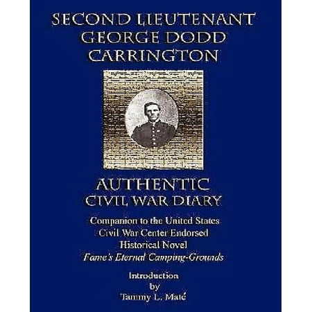 Second Lieutenant George Dodd Carrington Authentic Civil War Diary ...