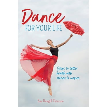 Ballet for Life : Exercises and Inspiration from the World of Ballet ...