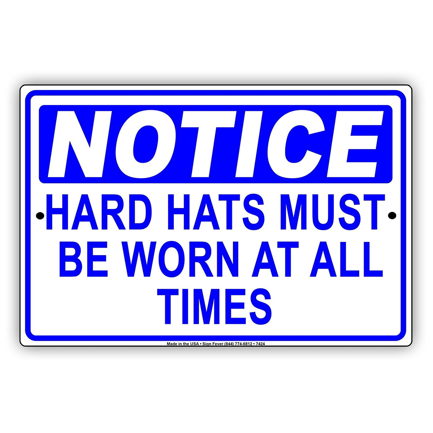 OSHA NOTICE Hard Hats Must Be Worn At All Times Warning Alert Aluminum ...