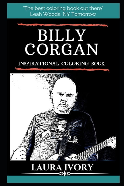 Billy Corgan Books: Billy Corgan Inspirational Coloring Book : An ...