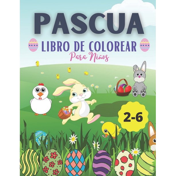 PASCUA libro de colorear Para Niños 2-6: Dibujos de Conejos y Huevos de ...