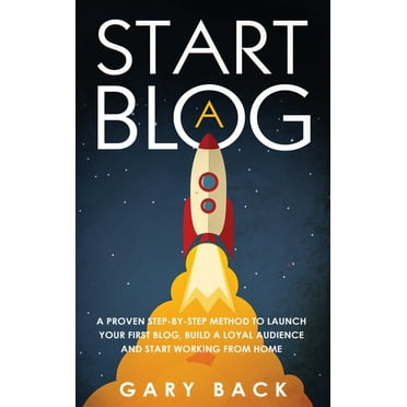 WordPress For Beginners: The Step By Step Guide To Build Your Blog From ...