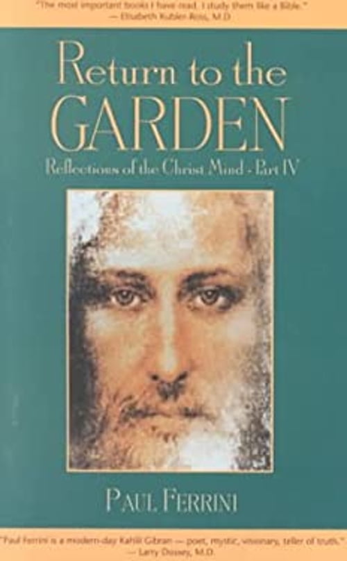Pre-Owned Return to the Garden: Reflections of the Christ Mind ...