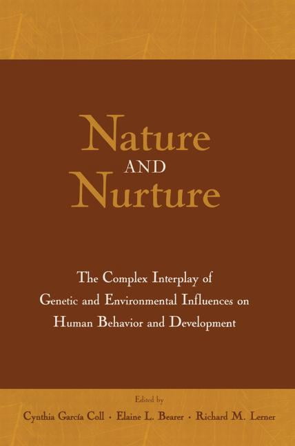 Nature and Nurture : The Complex Interplay of Genetic and Environmental ...