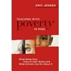 Teaching with Poverty in Mind: What Being Poor Does to Kids' Brains and ...