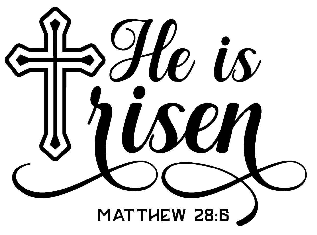 He Is Risen Cross Matthew Faith God Jesus Faith Wall Decals for Walls ...