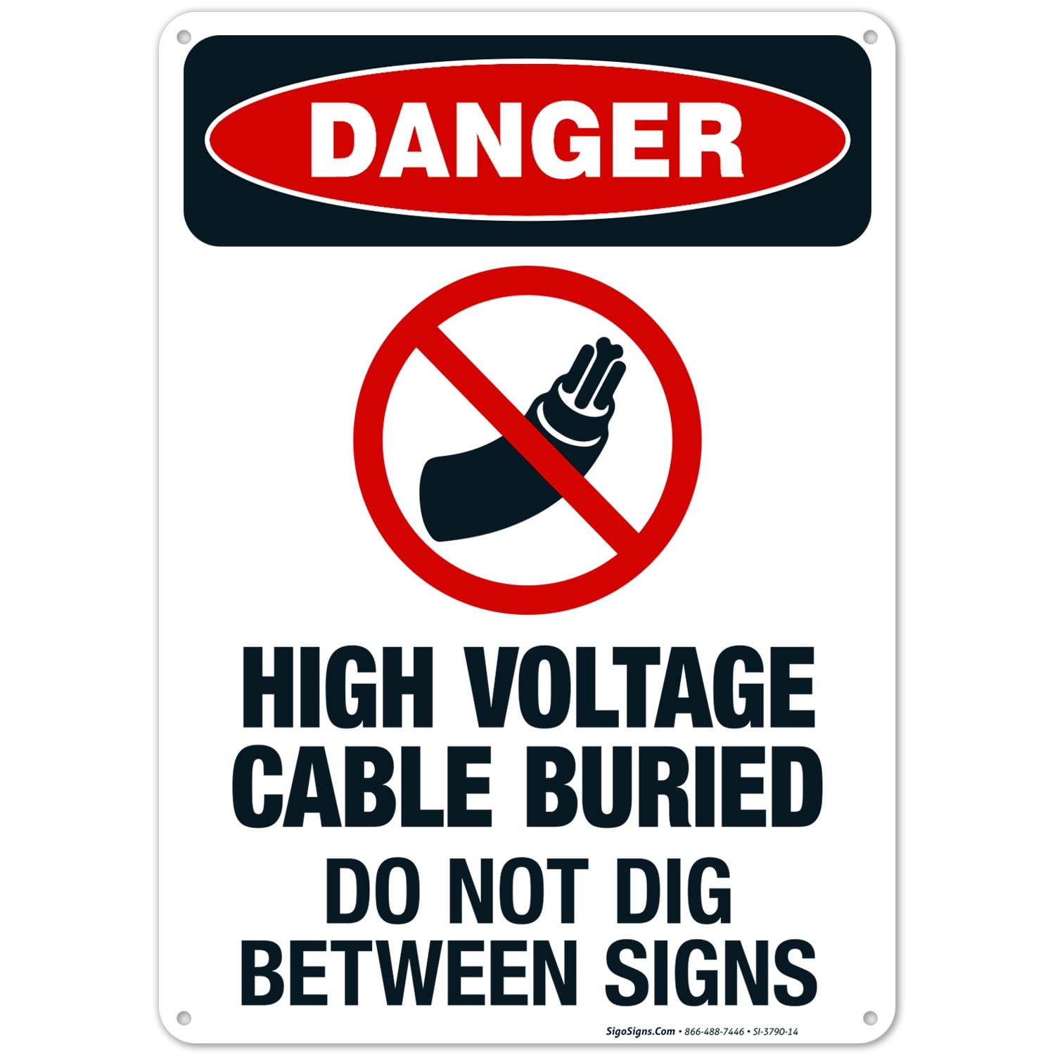 High Voltage Cable Buried Do Not Dig Between Signs Sign, OSHA Danger ...