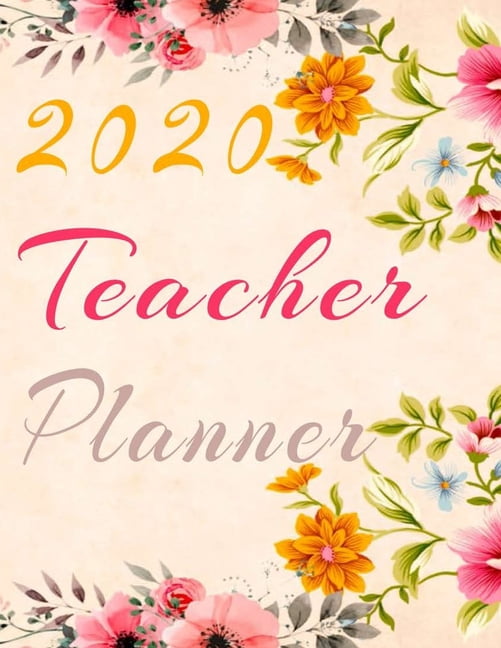2020 Teacher Planner : Lesson Planner for Teachers Monthly Weekly and ...