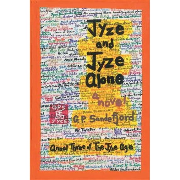 Pre-Owned Annals of the Jyze Age: Jyze and Jyze Alone: Annal Three of ...